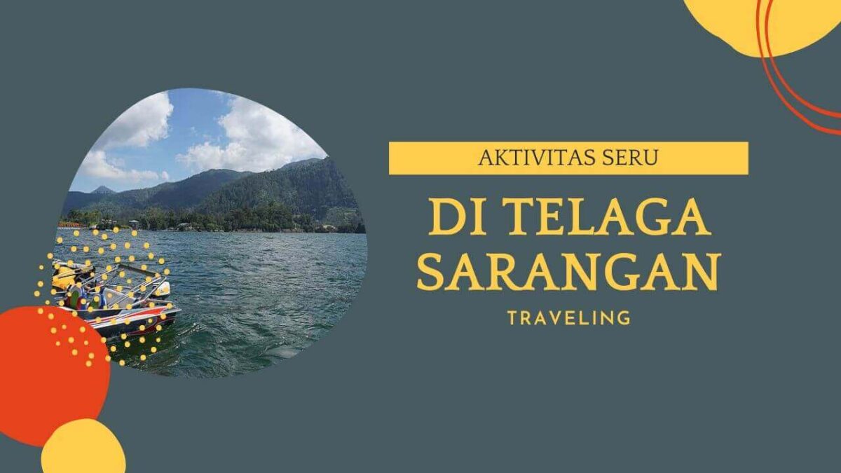 6 Aktivitas Seru Ini Bisa Dilakukan Di Telaga Sarangan » 2026